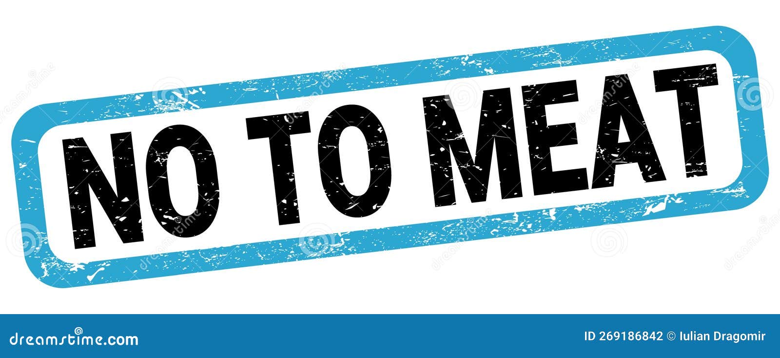 NO TO MEAT Text Written on Blue-black Rectangle Stamp Stock ...