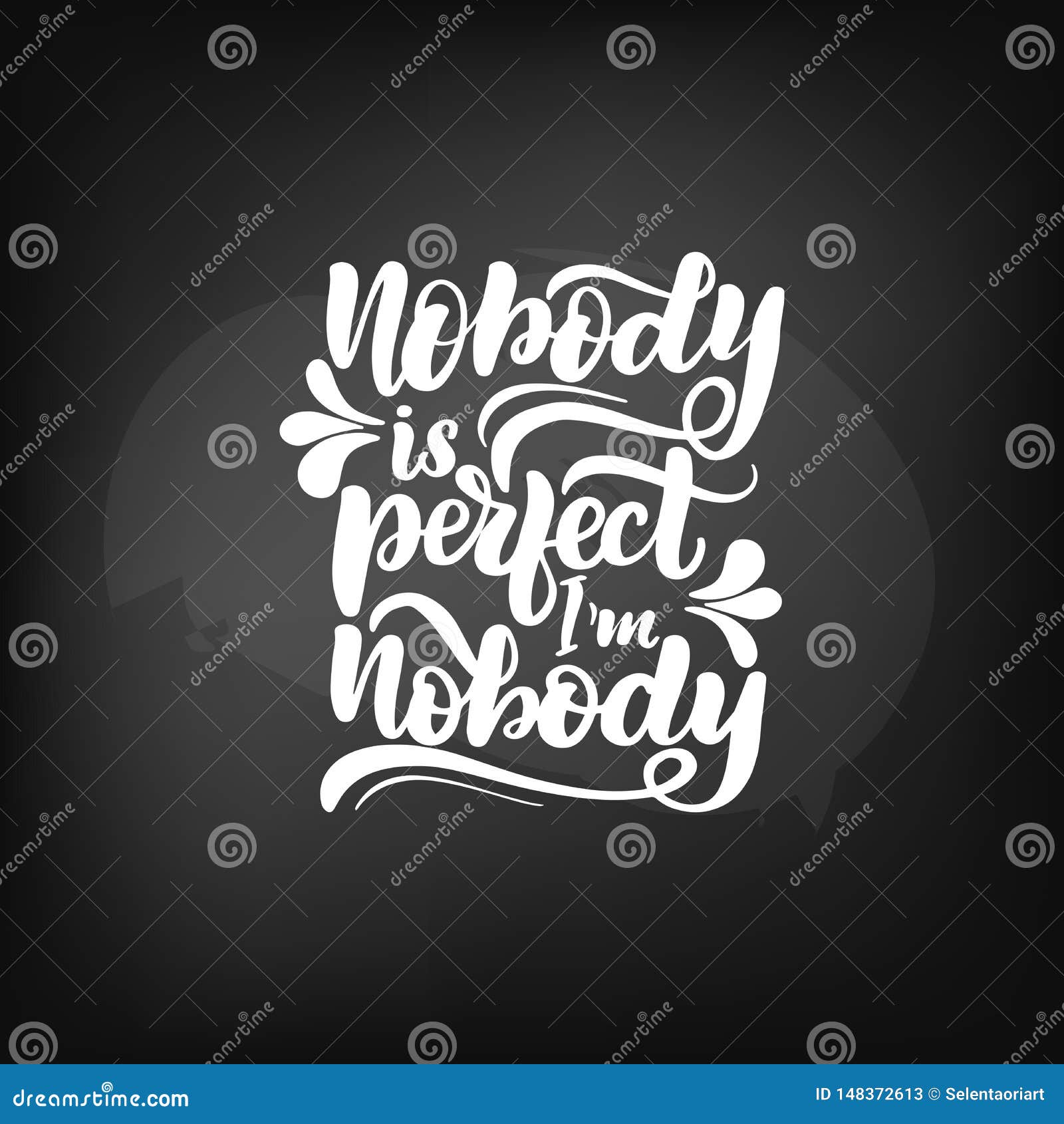 Nobody is Perfect I`m Nobody Stock Vector - Illustration of modern ... Nobody is Perfect I`m Nobody Stock Vector - Illustration of modern ...