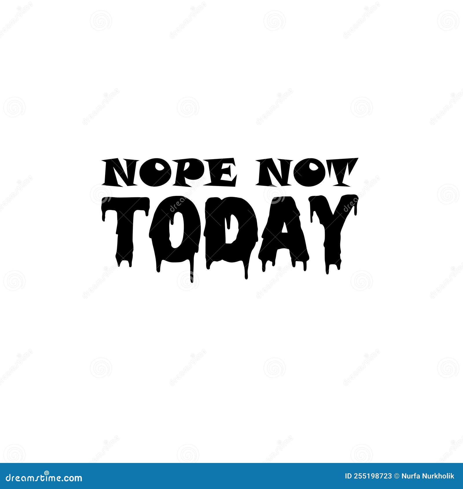 Nope Not Today Jpg Image With Svg Vector Cut File For Cricut And ...