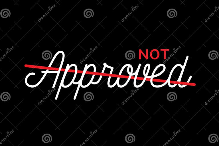 Not Approved Hand Drawing Lettering Design Template. Vector and ...