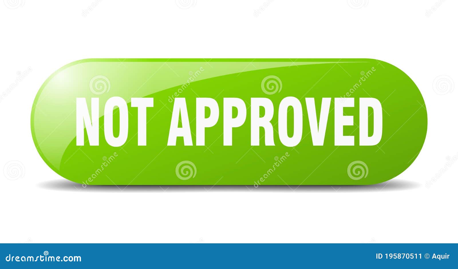 Not Approved Button. Sticker. Banner. Rounded Glass Sign Stock Vector ...