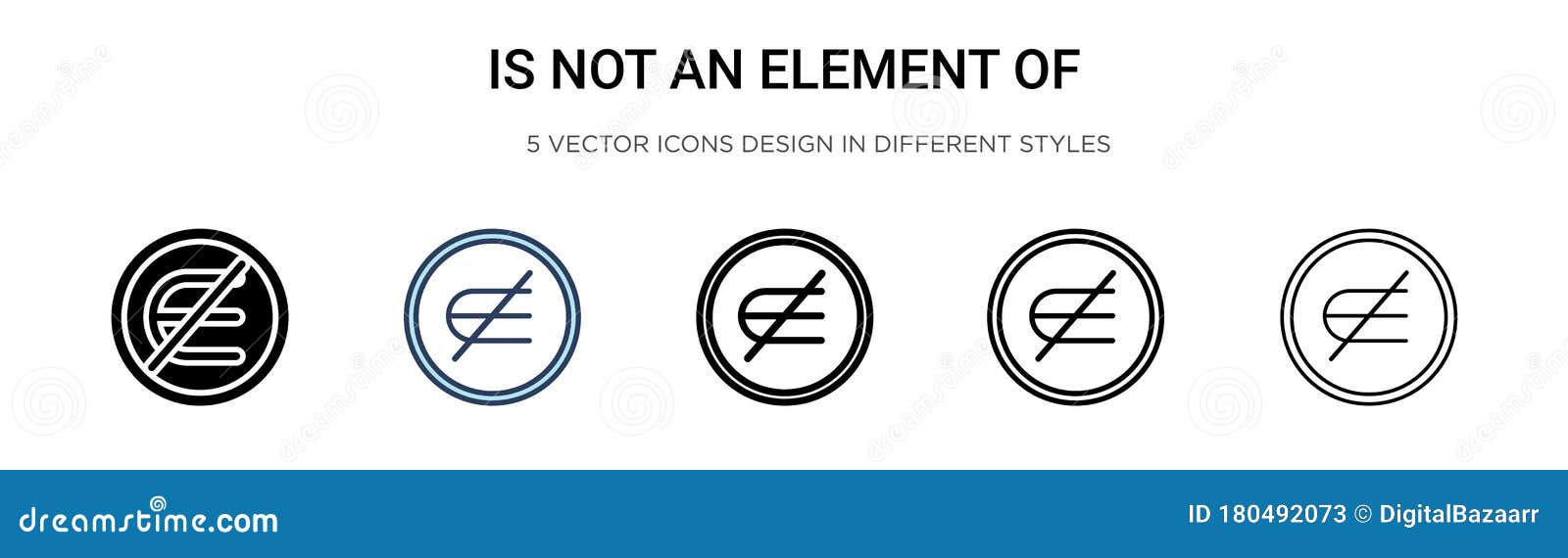 Is Not an Element of Icon in Filled, Thin Line, Outline and Stroke ...