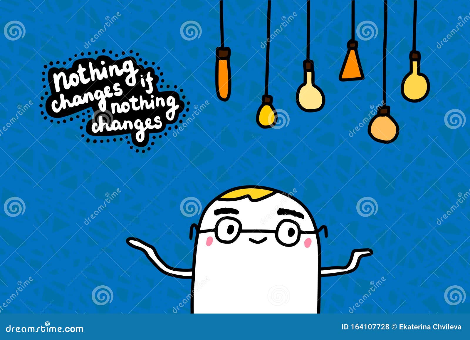 Nothing Changes Hand Drawn Vector Illustration in Cartoon Comic Style ...