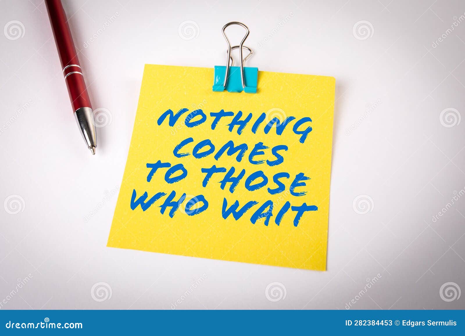 Nothing Comes To those Who Wait. Yellow Sticky Note with Text on a ...