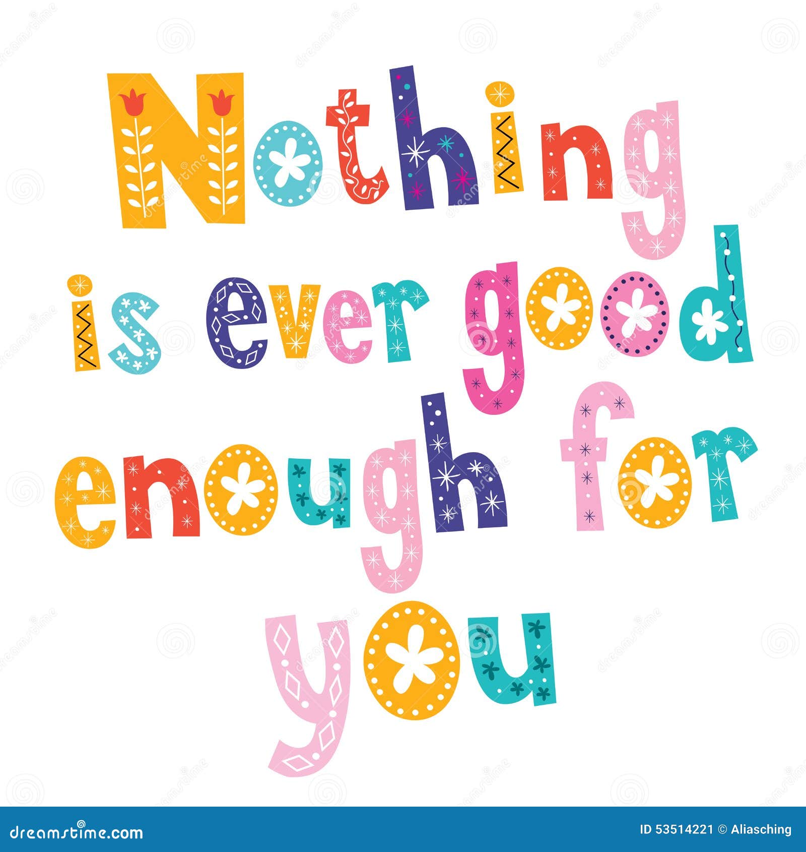 Nothing is Ever Good Enough for You Stock Vector - Illustration of ...