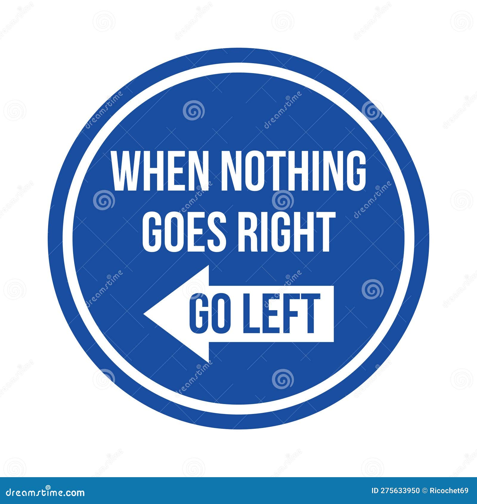 When Nothing Goes Right Goes Left Symbol Icon Stock Illustration ...