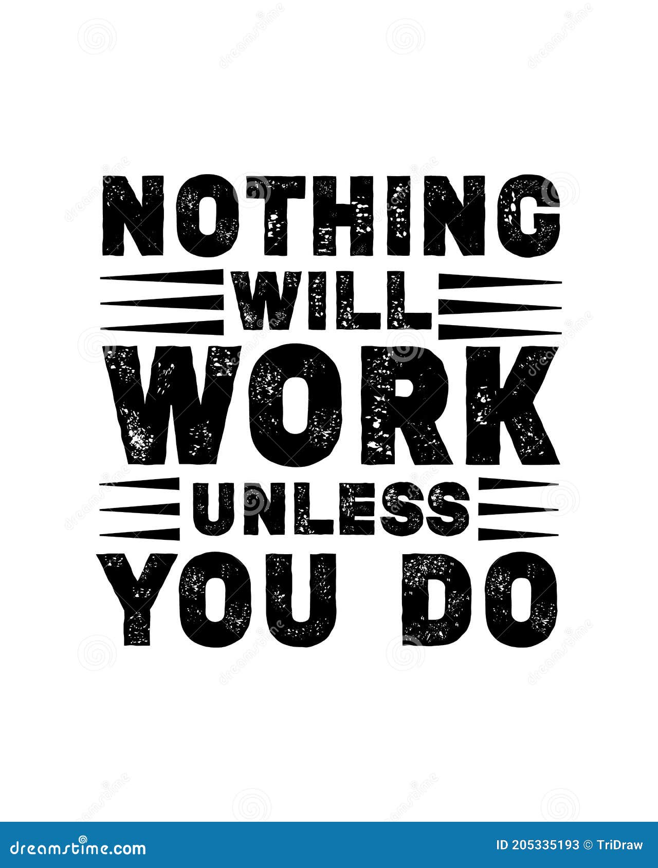 Nothing Will Work Unless You Do. Hand Drawn Typography Poster Design ...