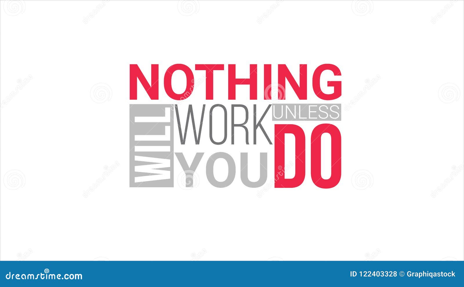 Nothing Will Work Unless You Do Typography Design Stock Vector ...