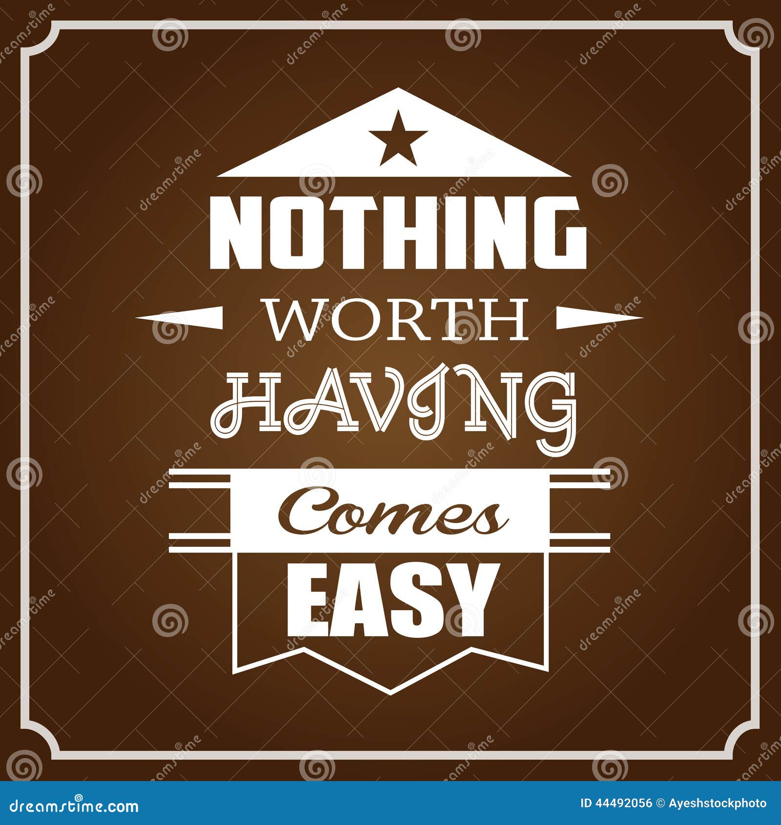 Nothing Worth Doing Is Ever Easy Saying Quote Bulletin Board Royalty ...