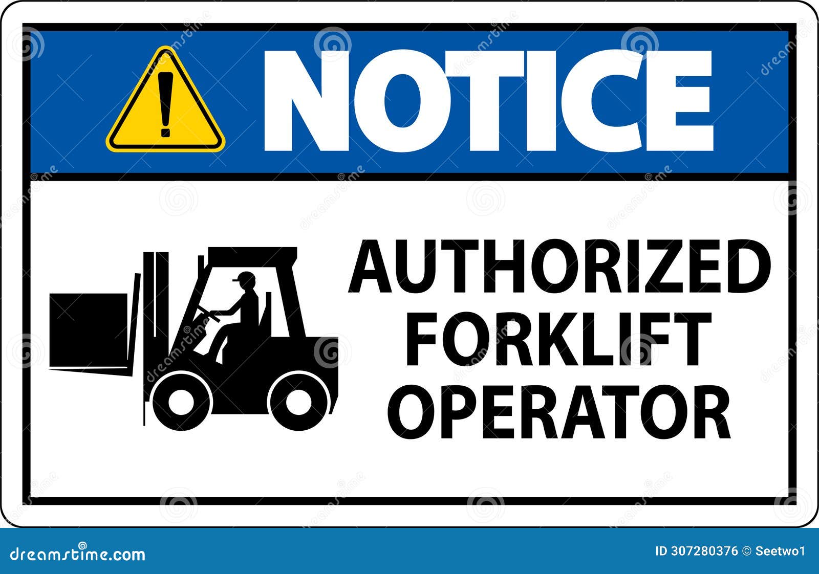 Notice Authorized Forklift Operator Sign Stock Vector - Illustration of ...