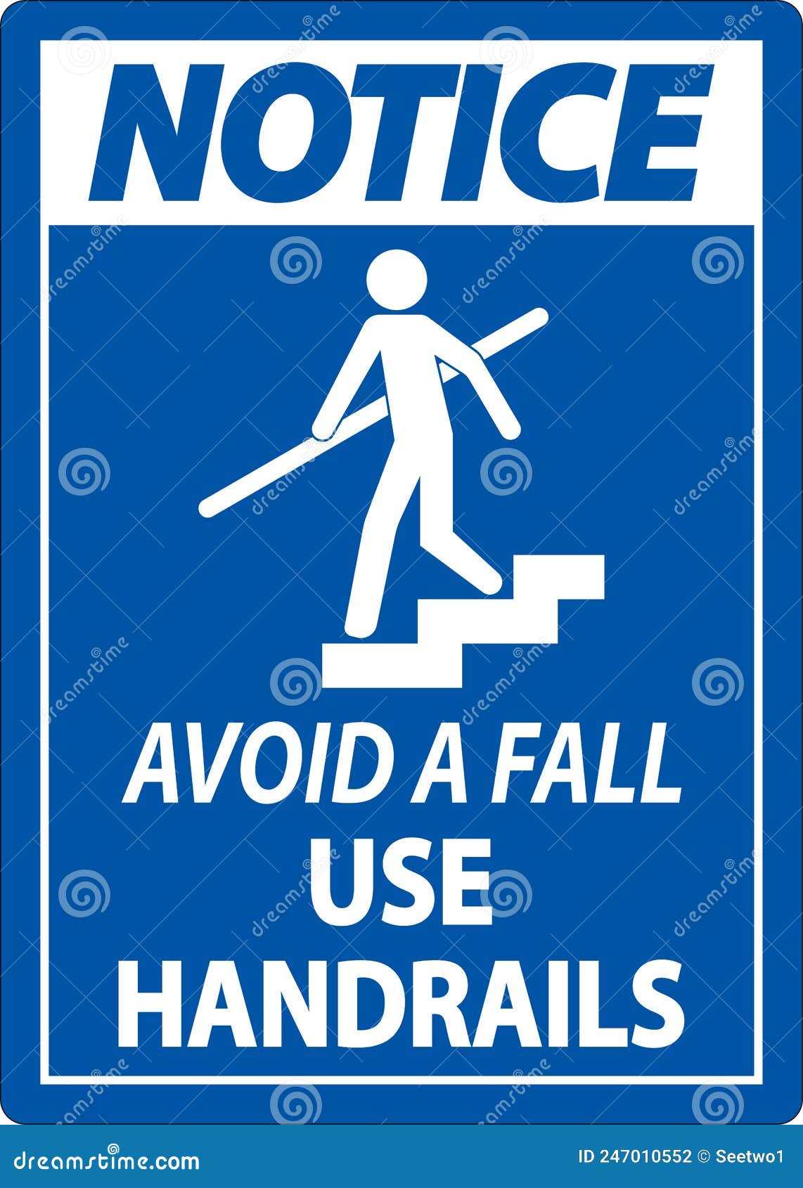 Notice Avoid a Fall Use Handrails Sign Stock Vector - Illustration of ...