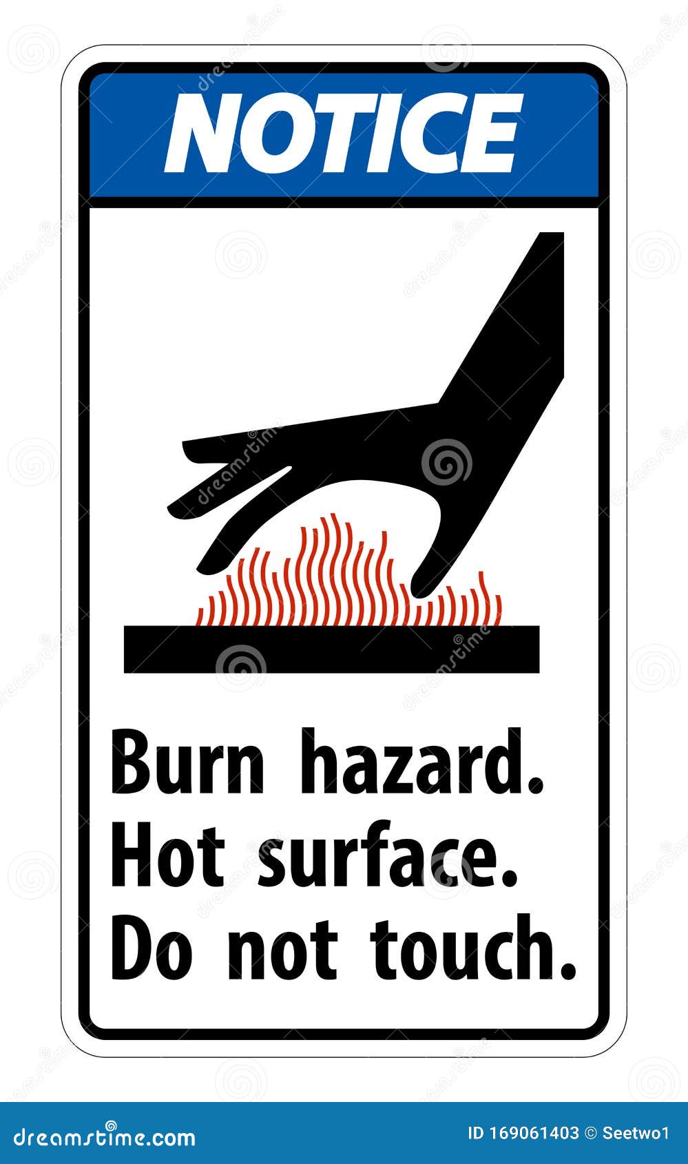 Notice Burn Hazard,Hot Surface,Do Not Touch Symbol Sign Isolate on ...