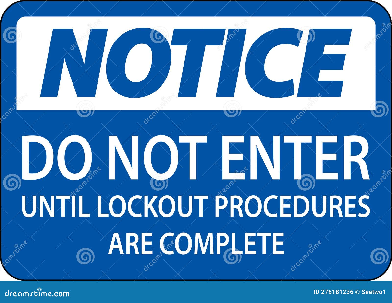 Notice Do Not Enter Symbol Sign, Vector Illustration, Isolate On White ...