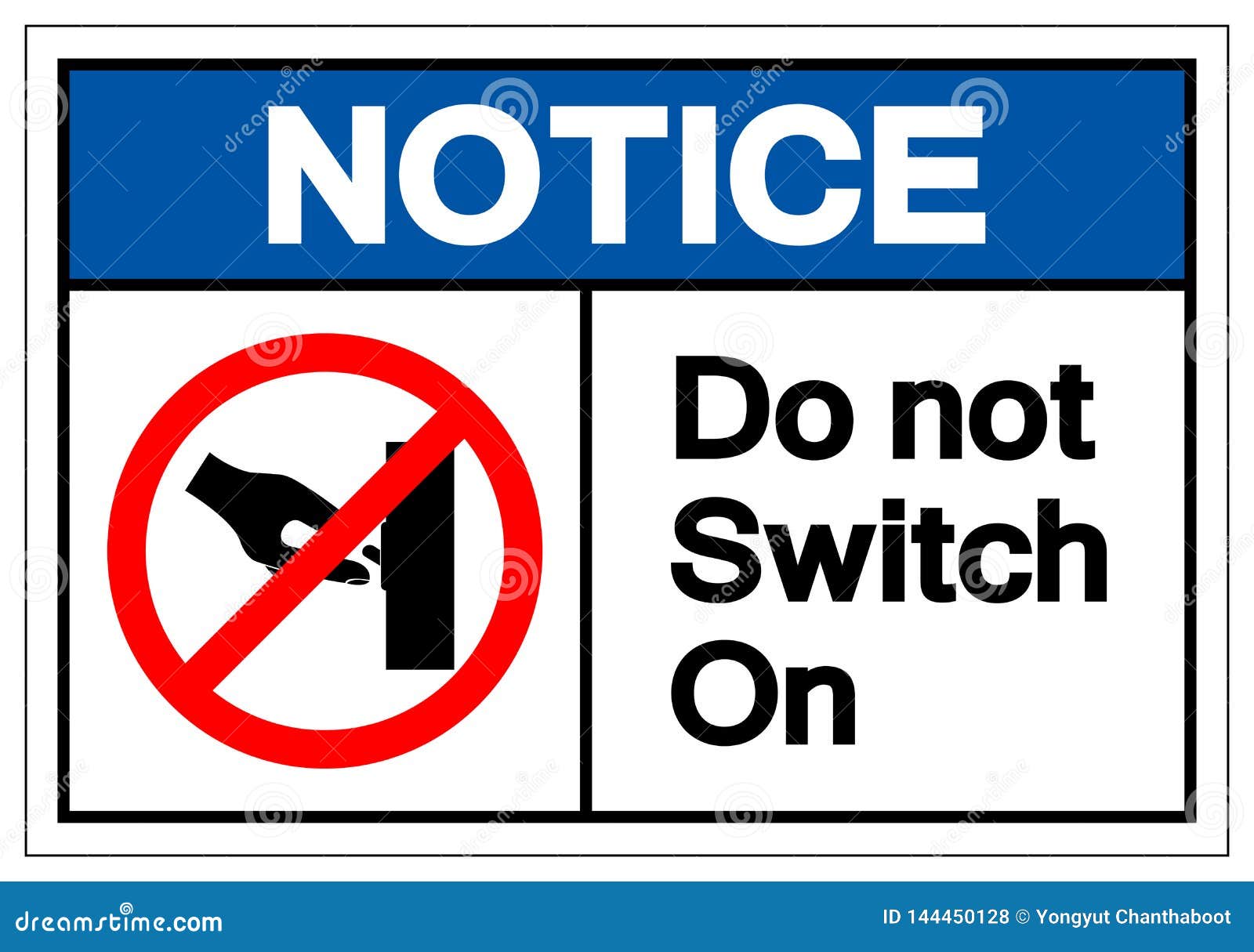 Notice Do Not Switch on Symbol Sign, Vector Illustration, Isolate on ...