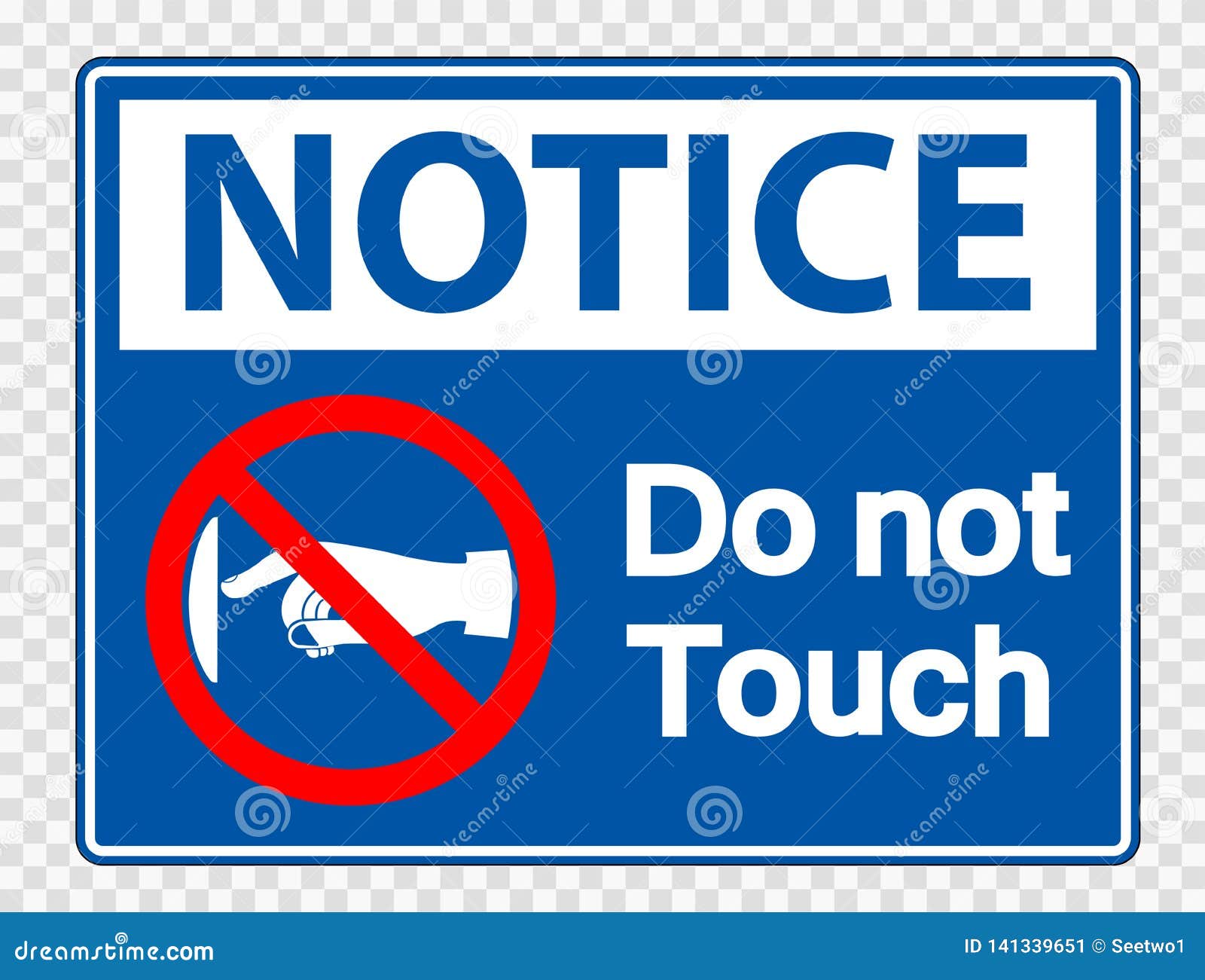 Symbol Notice Do Not Touch Sign Label on Transparent Background Stock ...