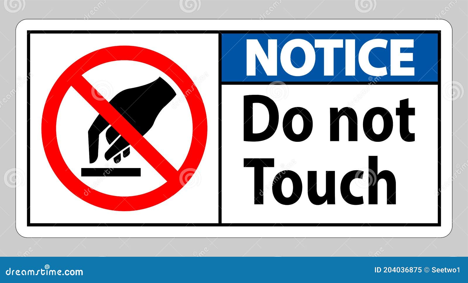 Notice Do Not Touch Symbol Sign Isolate on White Background Stock ...