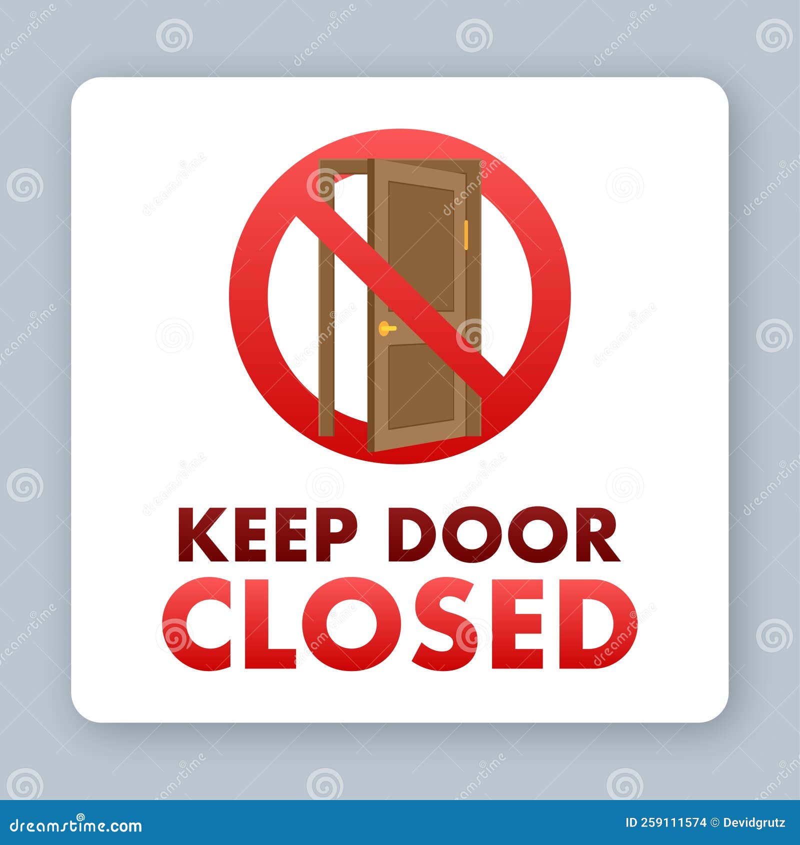 Notice Keep Door Closed Sign. Open Door. Vector Stock Illustration ...