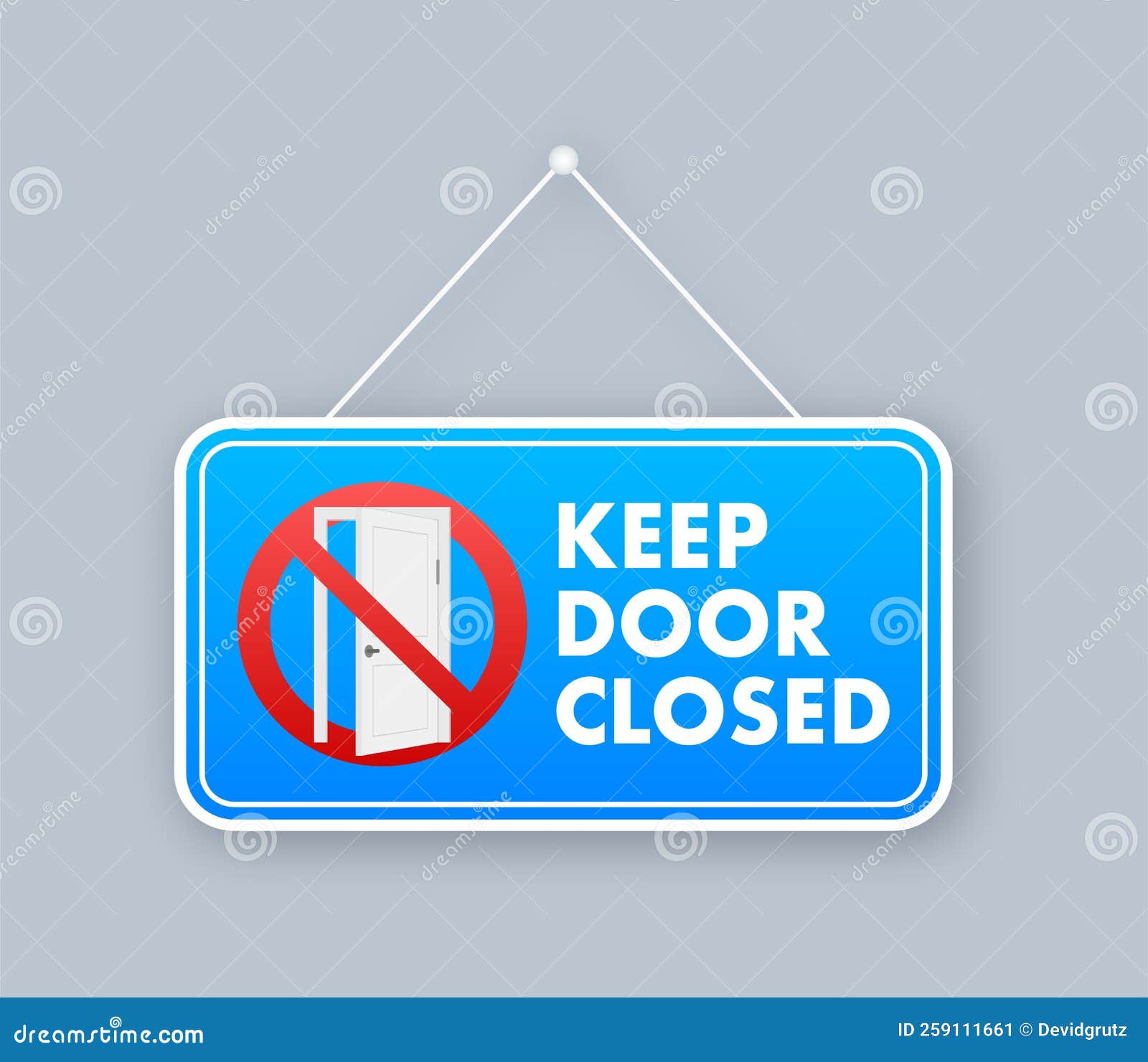 Notice Keep Door Closed Sign. Open Door. Vector Stock Illustration ...