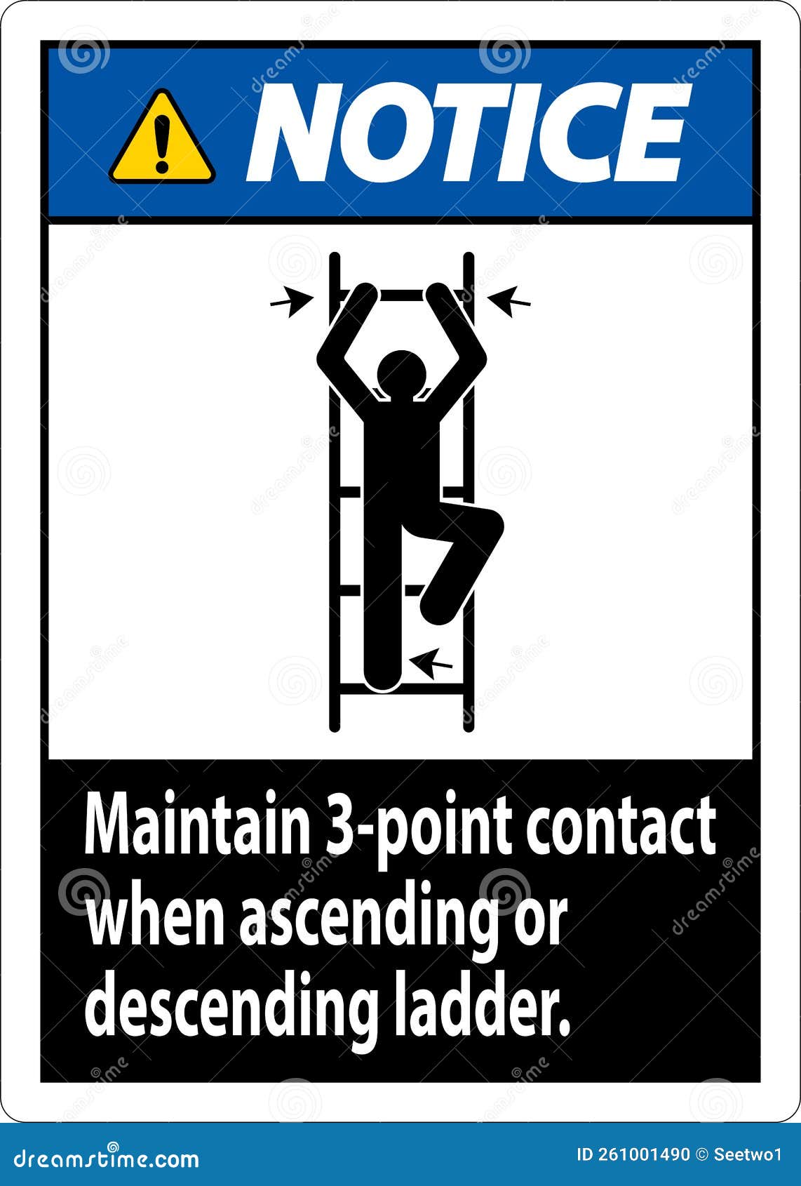 Notice Maintain 3 Point Contact when Ascending or Descending Ladder ...