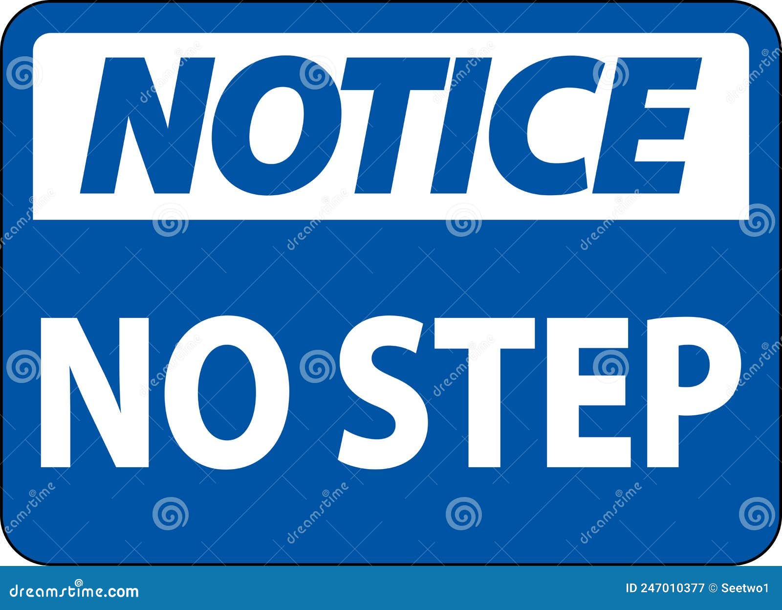 Notice No Step Sign on White Background Stock Vector - Illustration of ...
