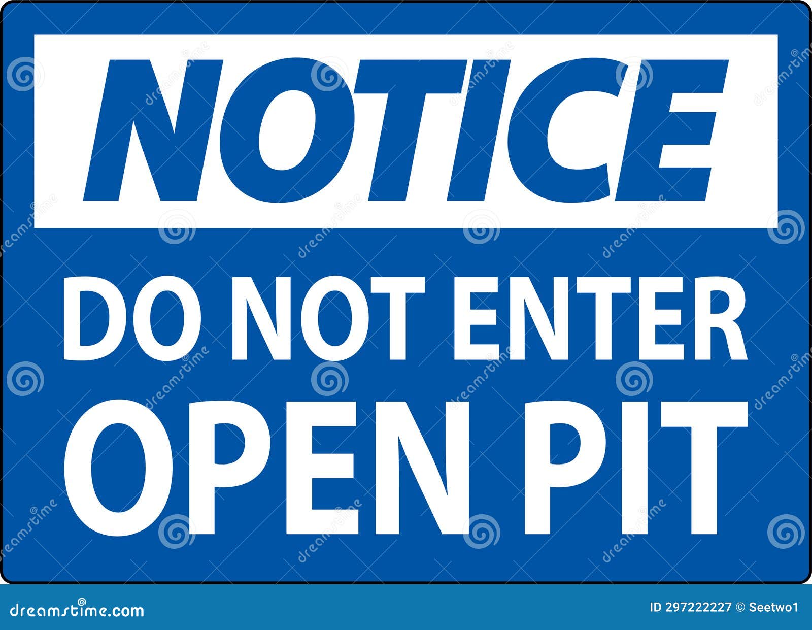 Notice Open Pit Sign Do Not Enter Open Pit Stock Vector - Illustration ...