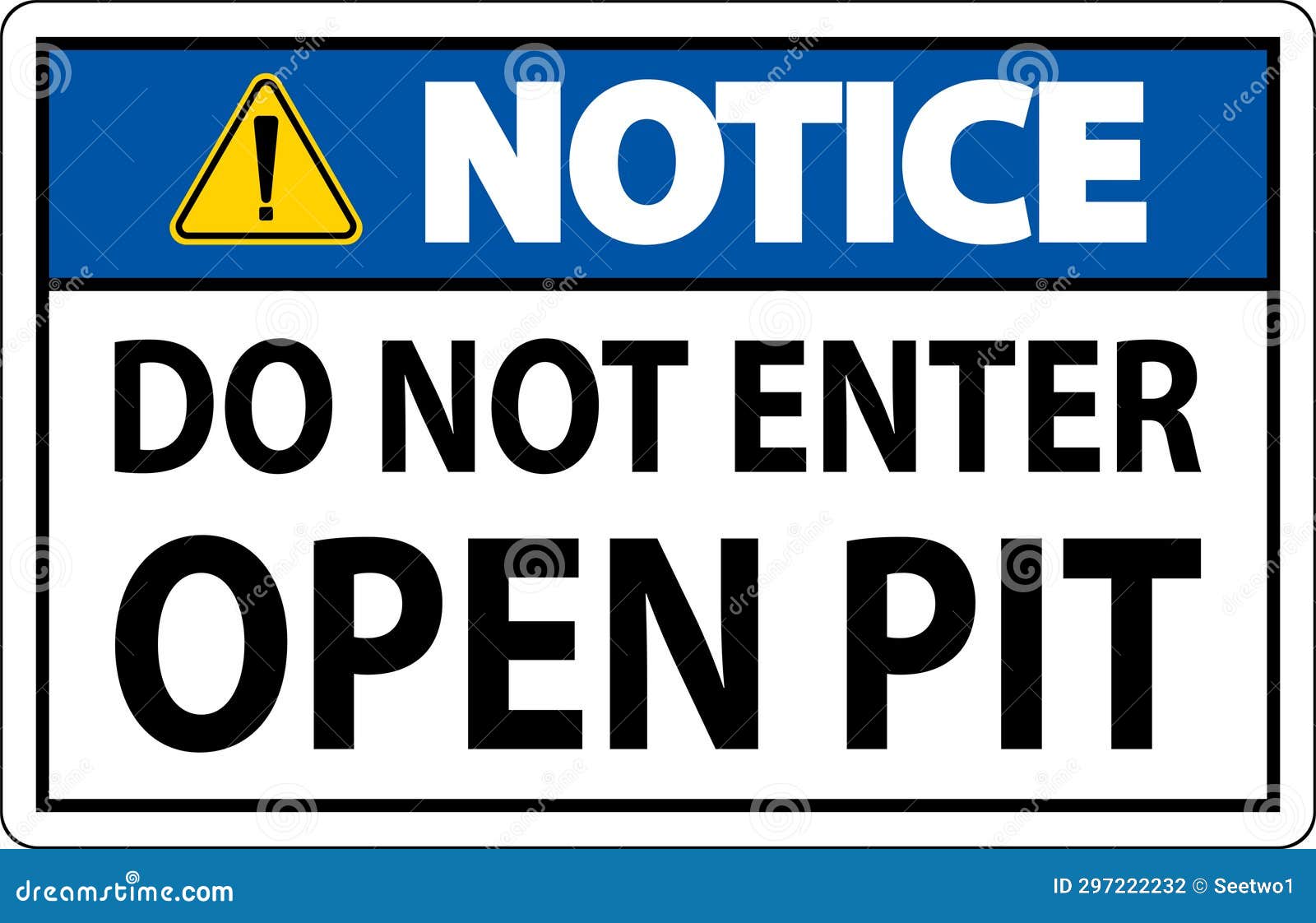 Notice Open Pit Sign Do Not Enter Open Pit Stock Vector - Illustration ...