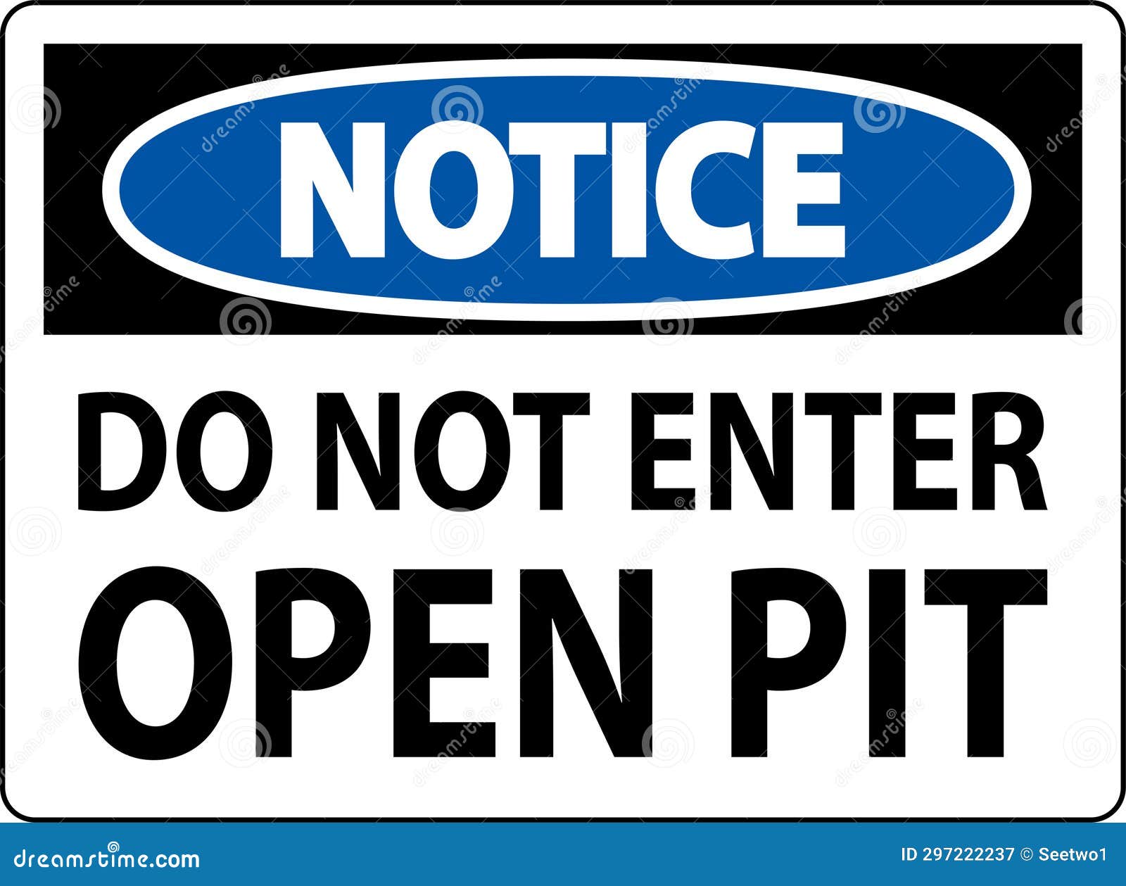 Notice Open Pit Sign Do Not Enter Open Pit Stock Vector - Illustration ...