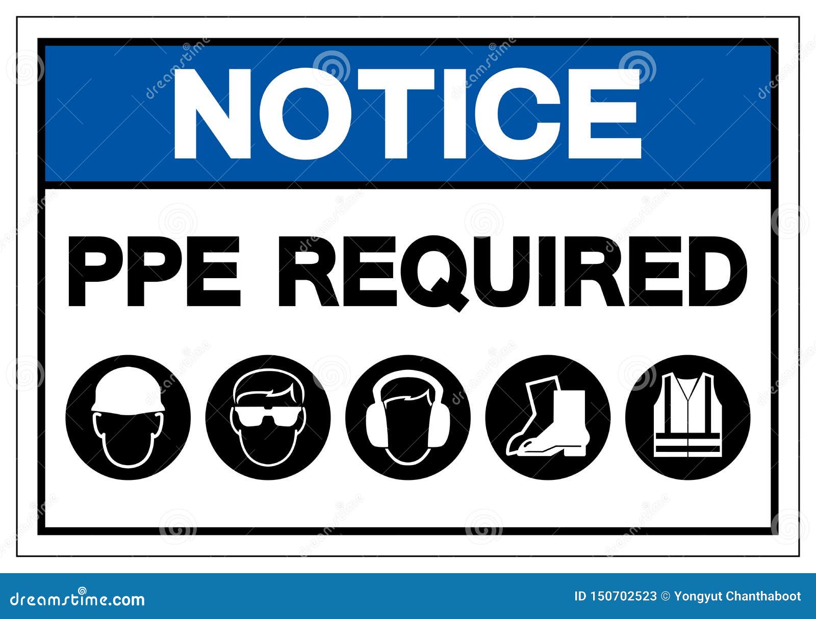 Notice PPE Required Symbol Sign, Vector Illustration, Isolate on White ... Notice PPE Required Symbol Sign, Vector Illustration, Isolate on White ...