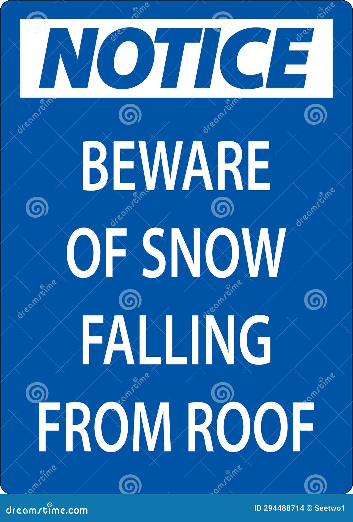 Notice Sign Beware of Snow Falling from Roof Stock Vector ...