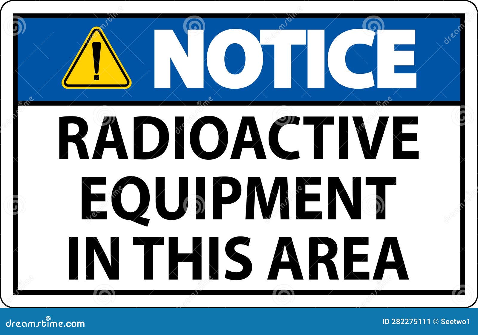 Notice Sign Caution Radioactive Equipment in this Area Stock Vector ...