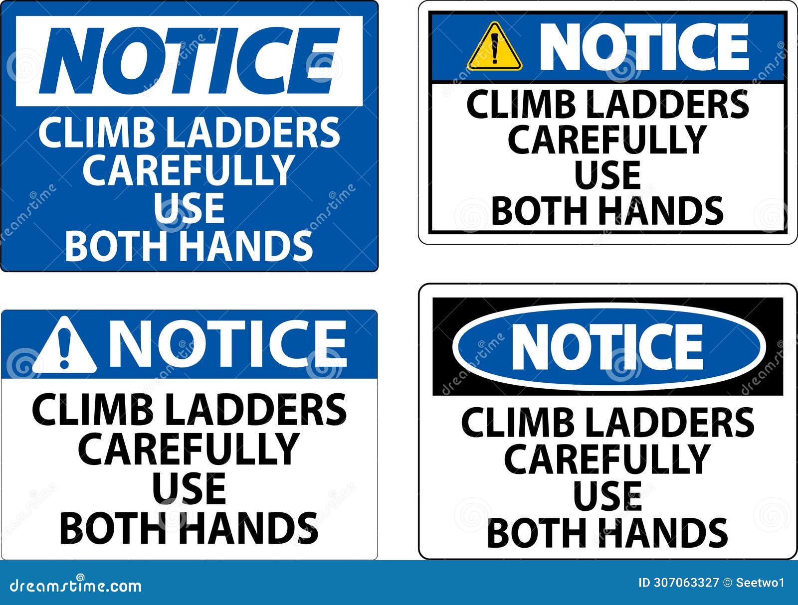 Notice Sign, Climb Ladders Slowly and Use Both Hands Stock Vector ...