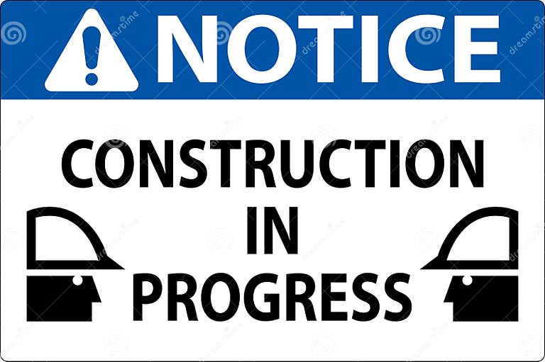 Notice Sign Construction in Progress Stock Vector - Illustration of ...