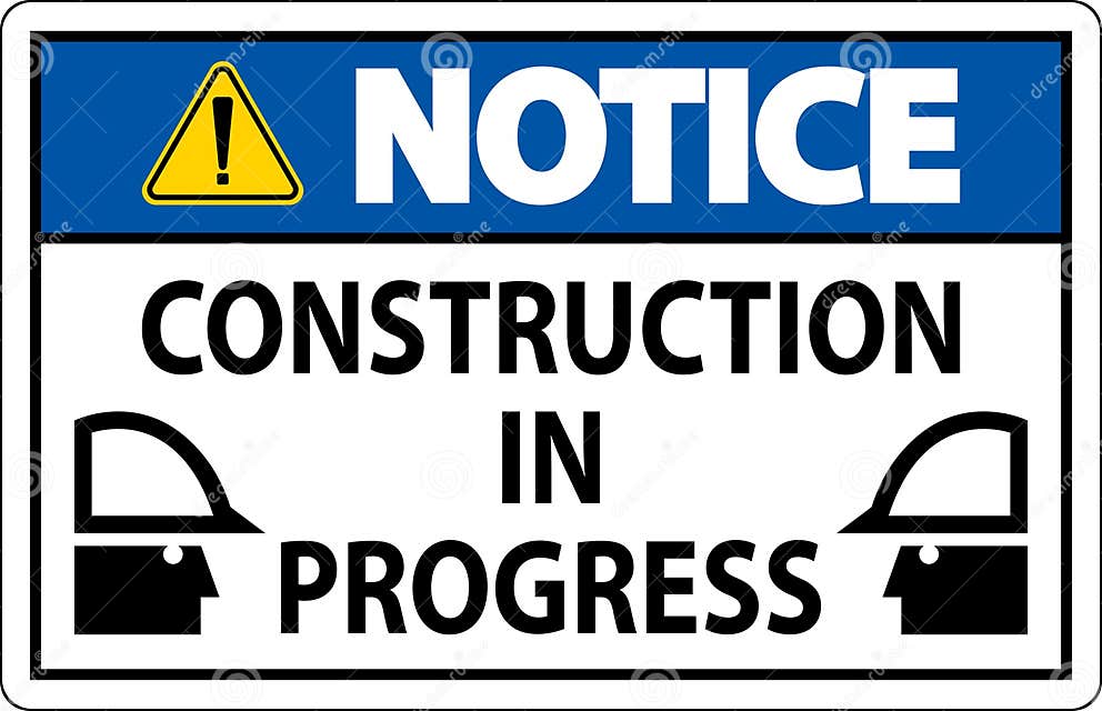 Notice Sign Construction in Progress Stock Vector - Illustration of ...