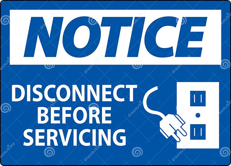 Notice Sign Disconnect before Servicing Stock Vector - Illustration of ...