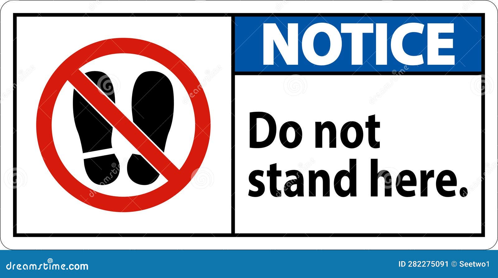 Notice Sign Do Not Stand Here on White Background Stock Vector ...