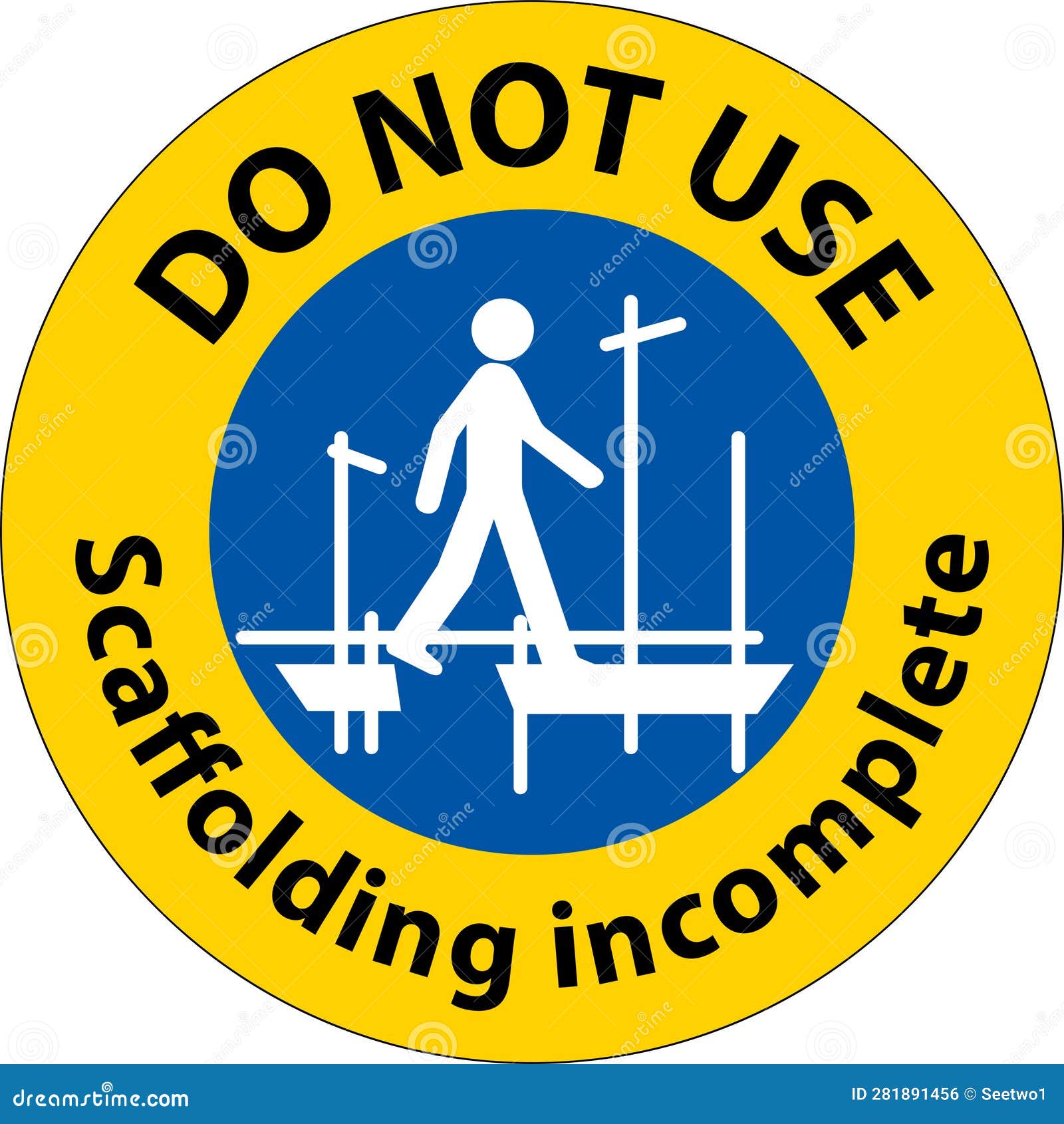 Notice Do Not Use Scaffolding Incomplete Symbol Sign, Vector ...