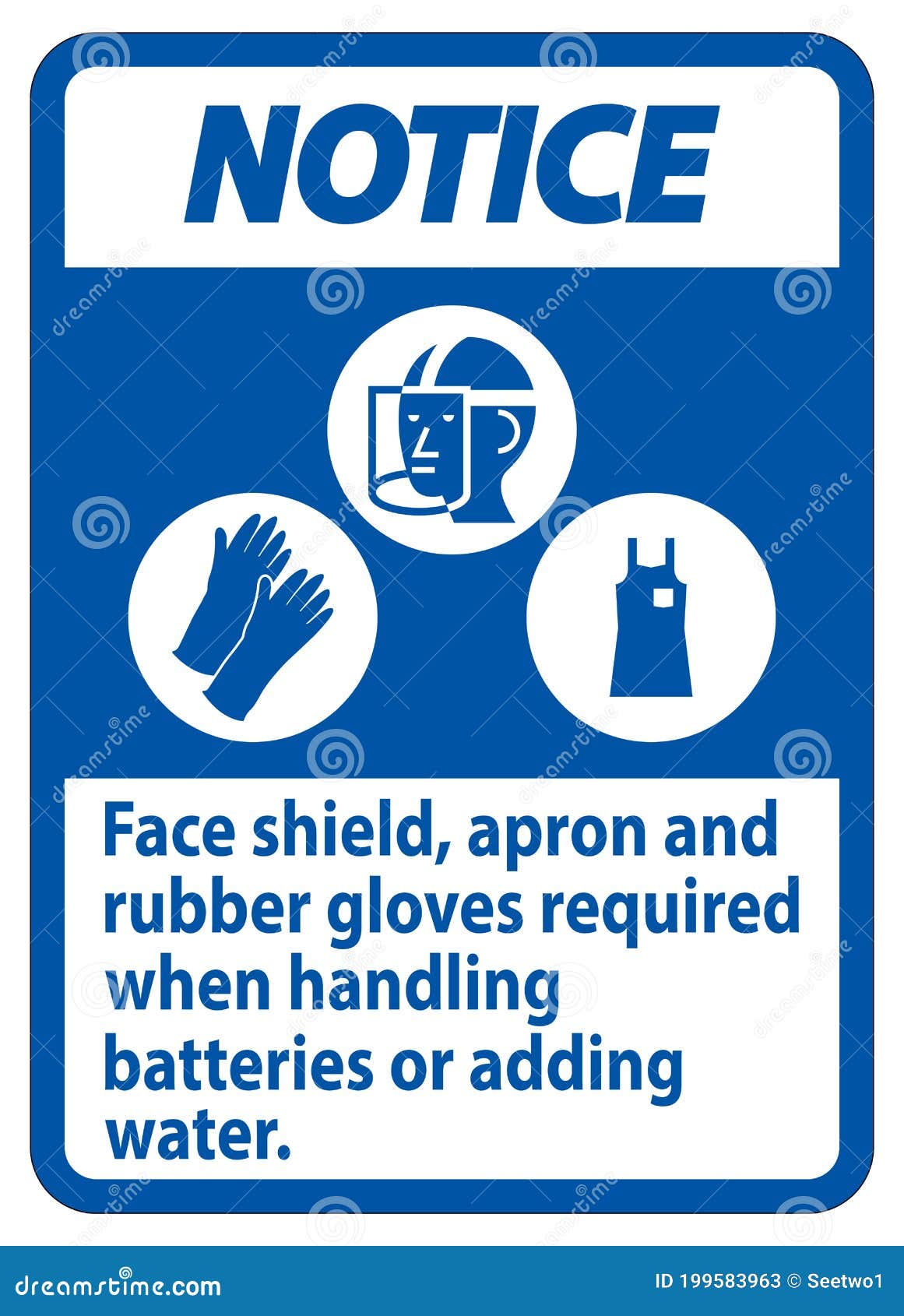 Notice Sign Face Shield, Apron and Rubber Gloves Required when Handling ... Notice Sign Face Shield, Apron and Rubber Gloves Required when Handling ...