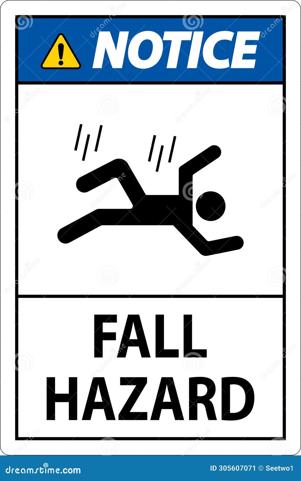 Notice Sign, Fall Hazard stock vector. Illustration of failure - 305607071