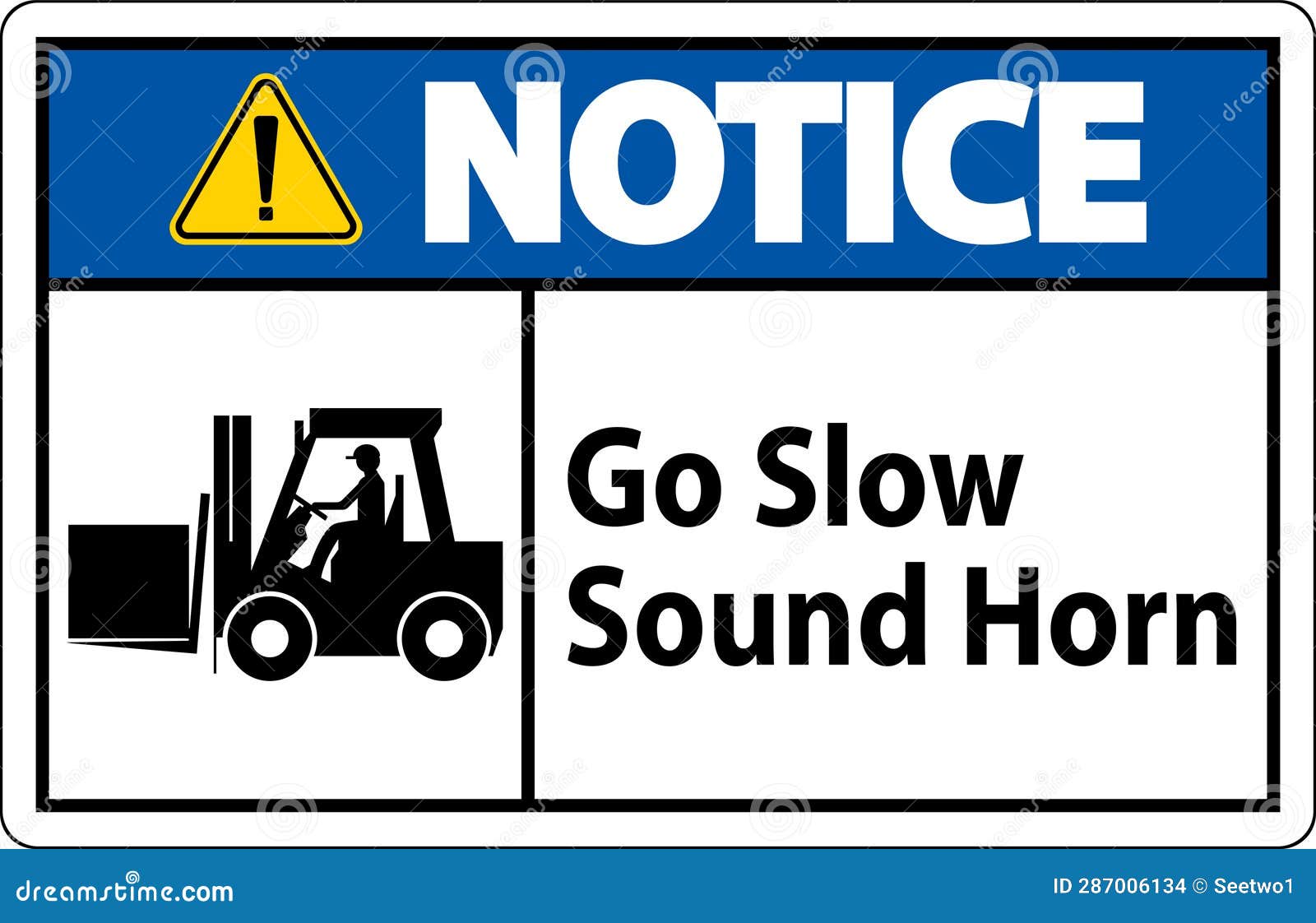 Notice Sign, Go Slow Sound Horn Sign Stock Vector - Illustration of ...