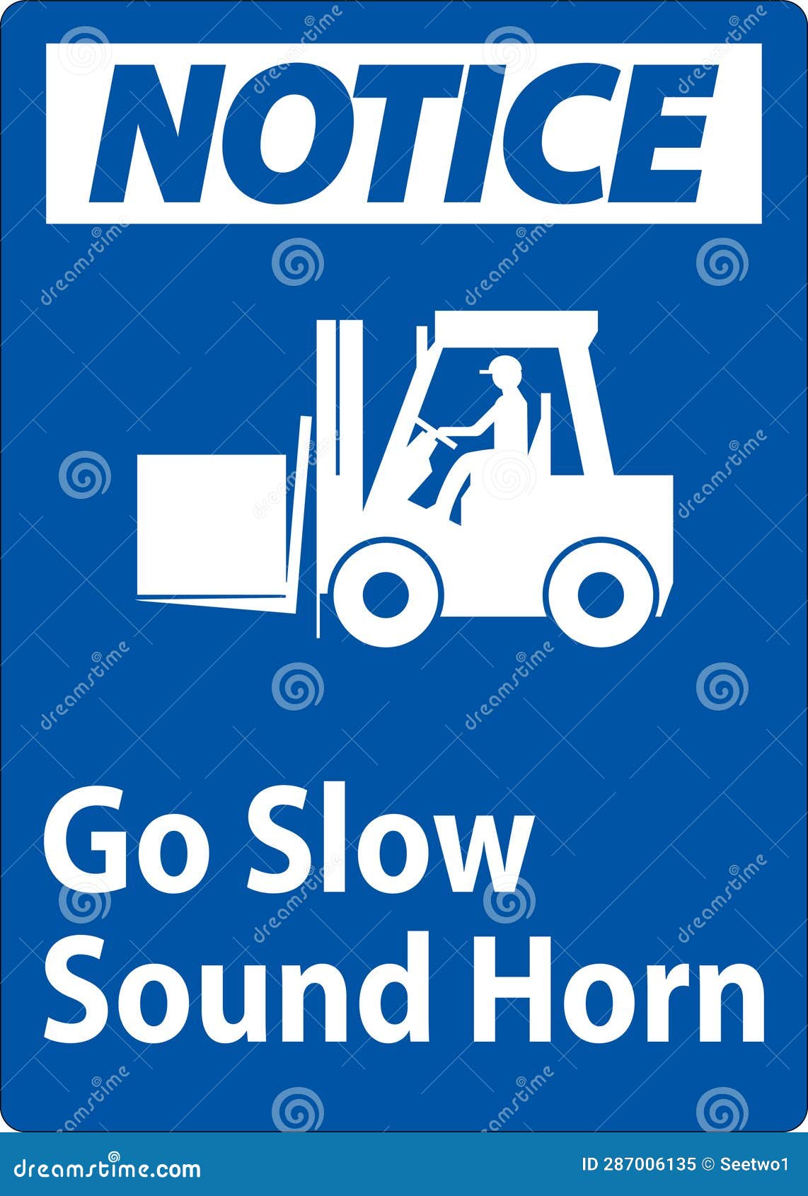 Notice Sign, Go Slow Sound Horn Sign Stock Vector - Illustration of ...