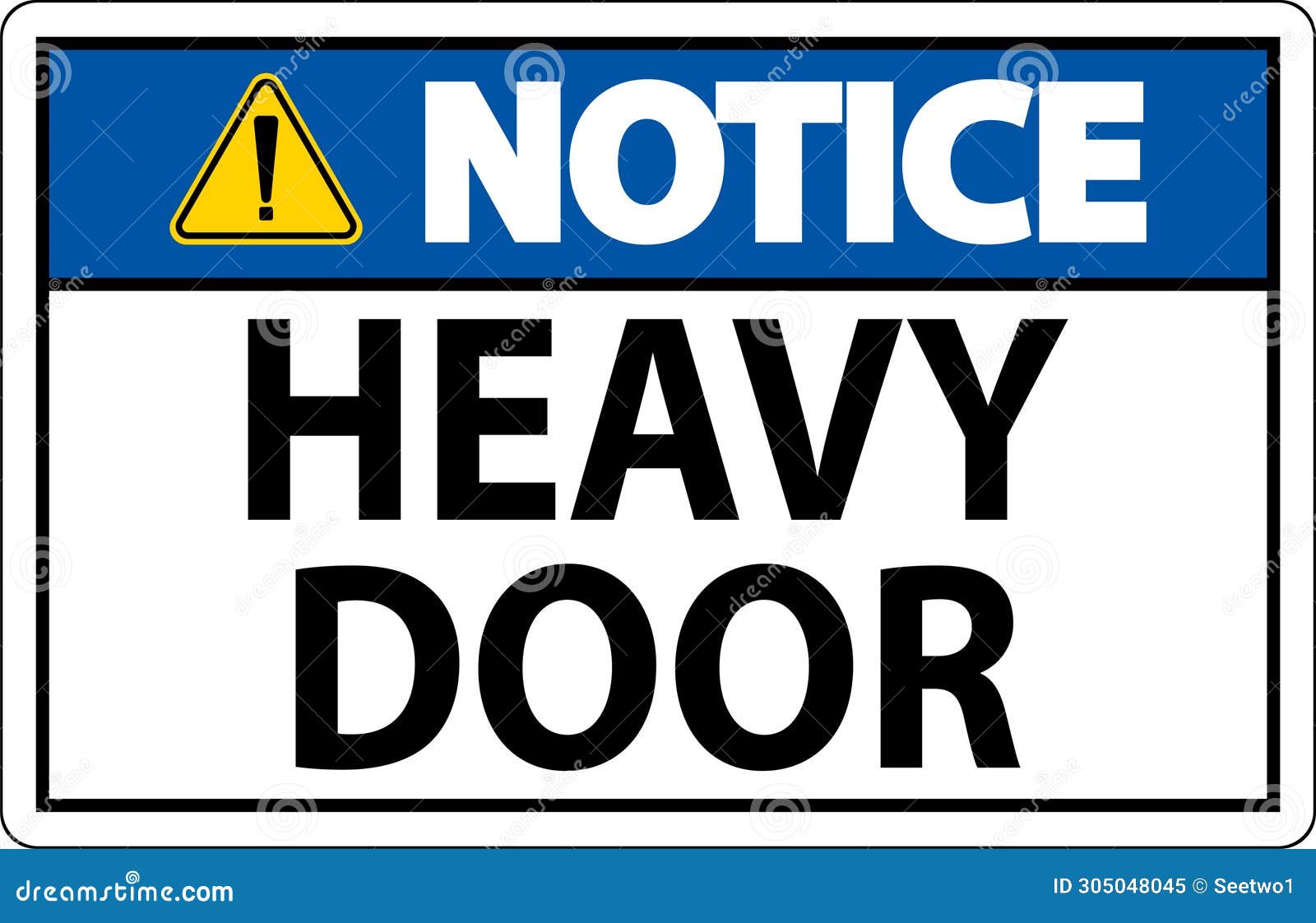 Notice Sign, Heavy Door stock vector. Illustration of notice - 305048045