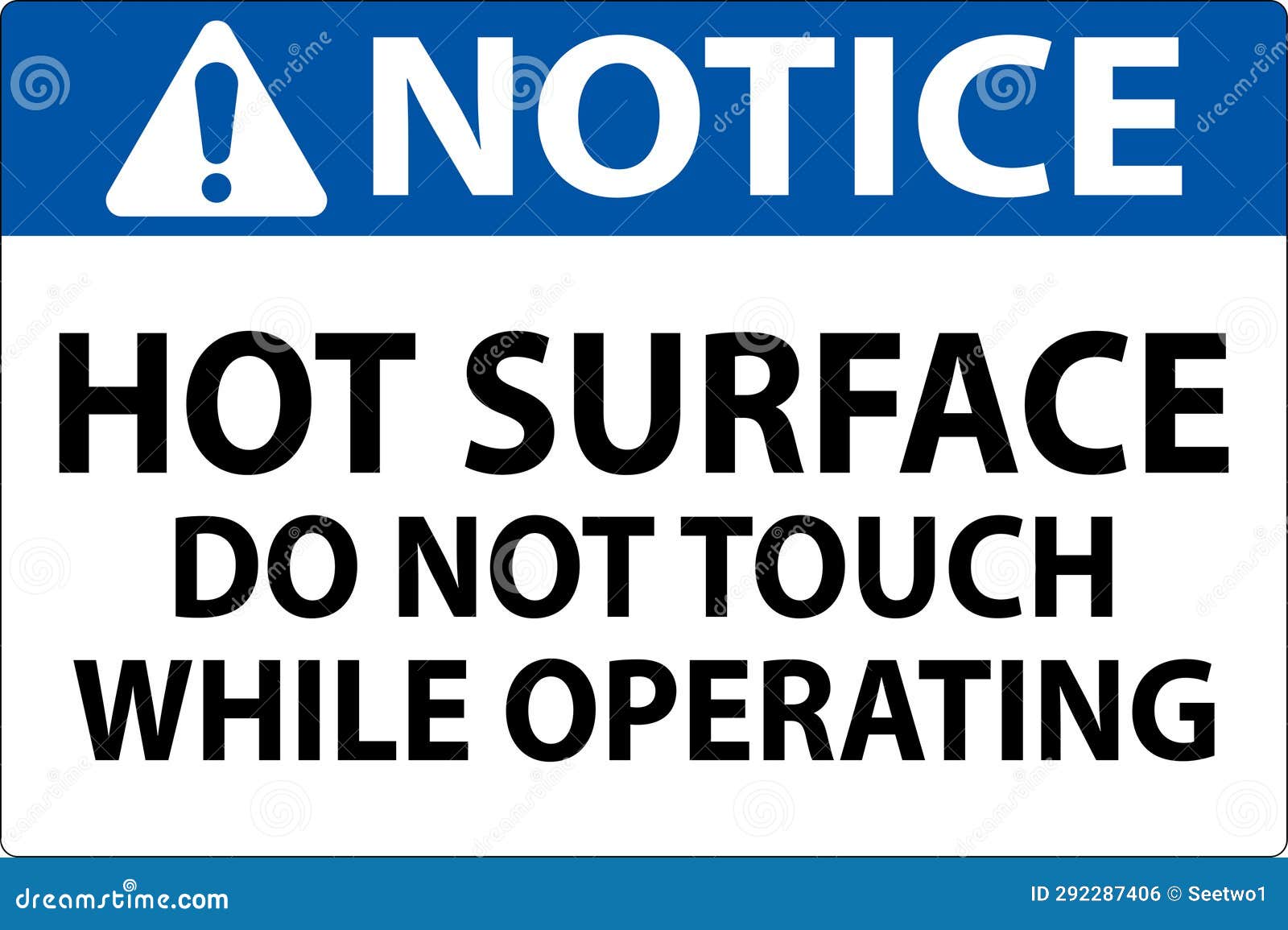 Notice Sign Hot Surface - Do Not Touch while Operating Stock Vector ...