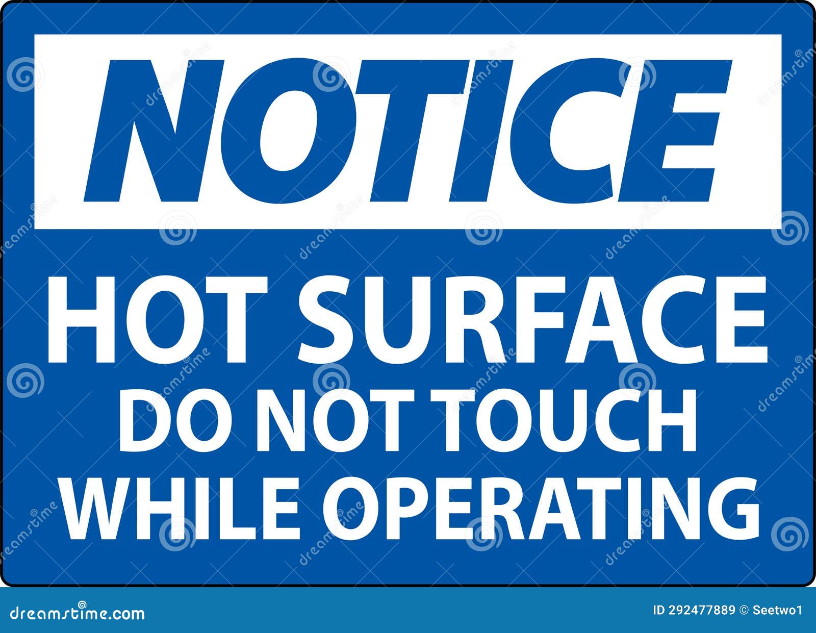 Notice Sign Hot Surface - Do Not Touch while Operating Stock Vector ...