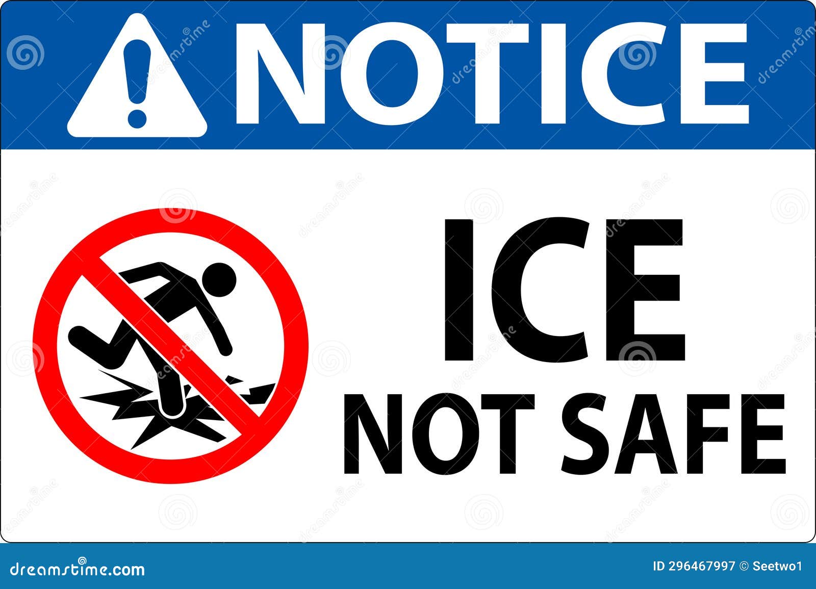 Notice Sign Ice Not Safe stock vector. Illustration of freeze - 296467997
