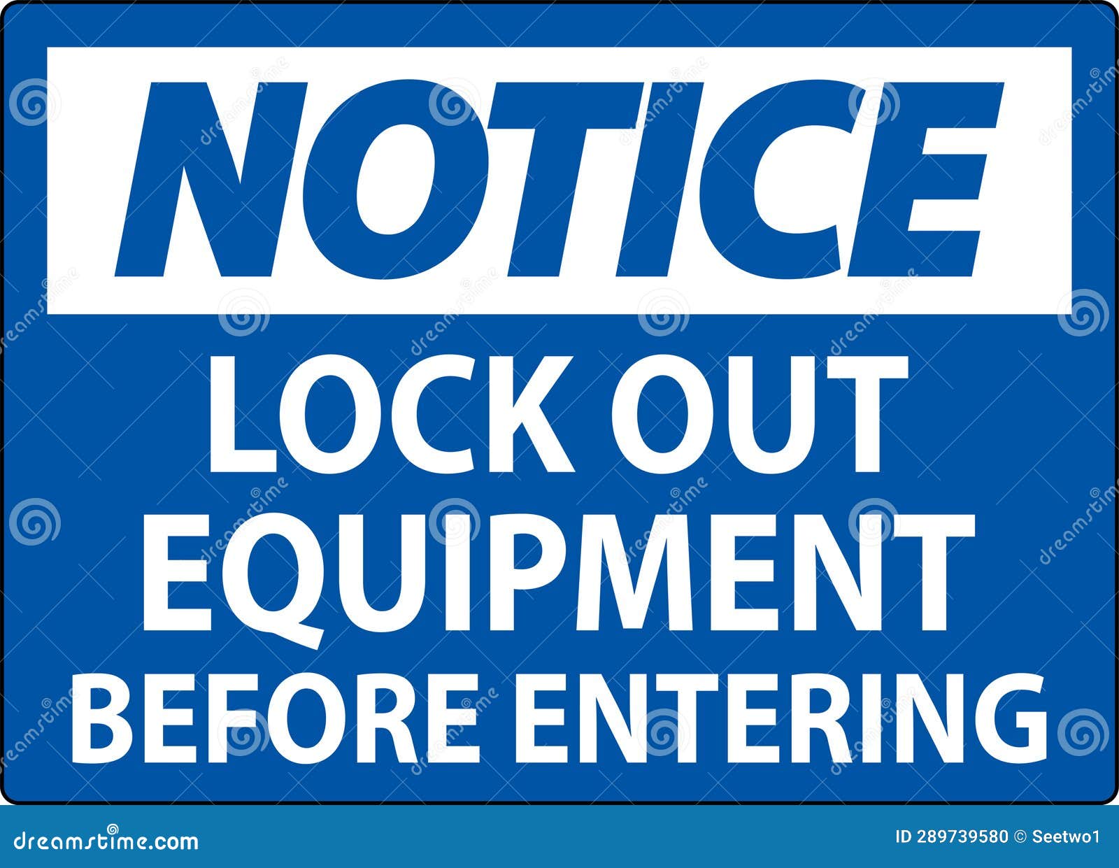 Notice Sign, Lock Out Equipment before Entering Stock Vector ...
