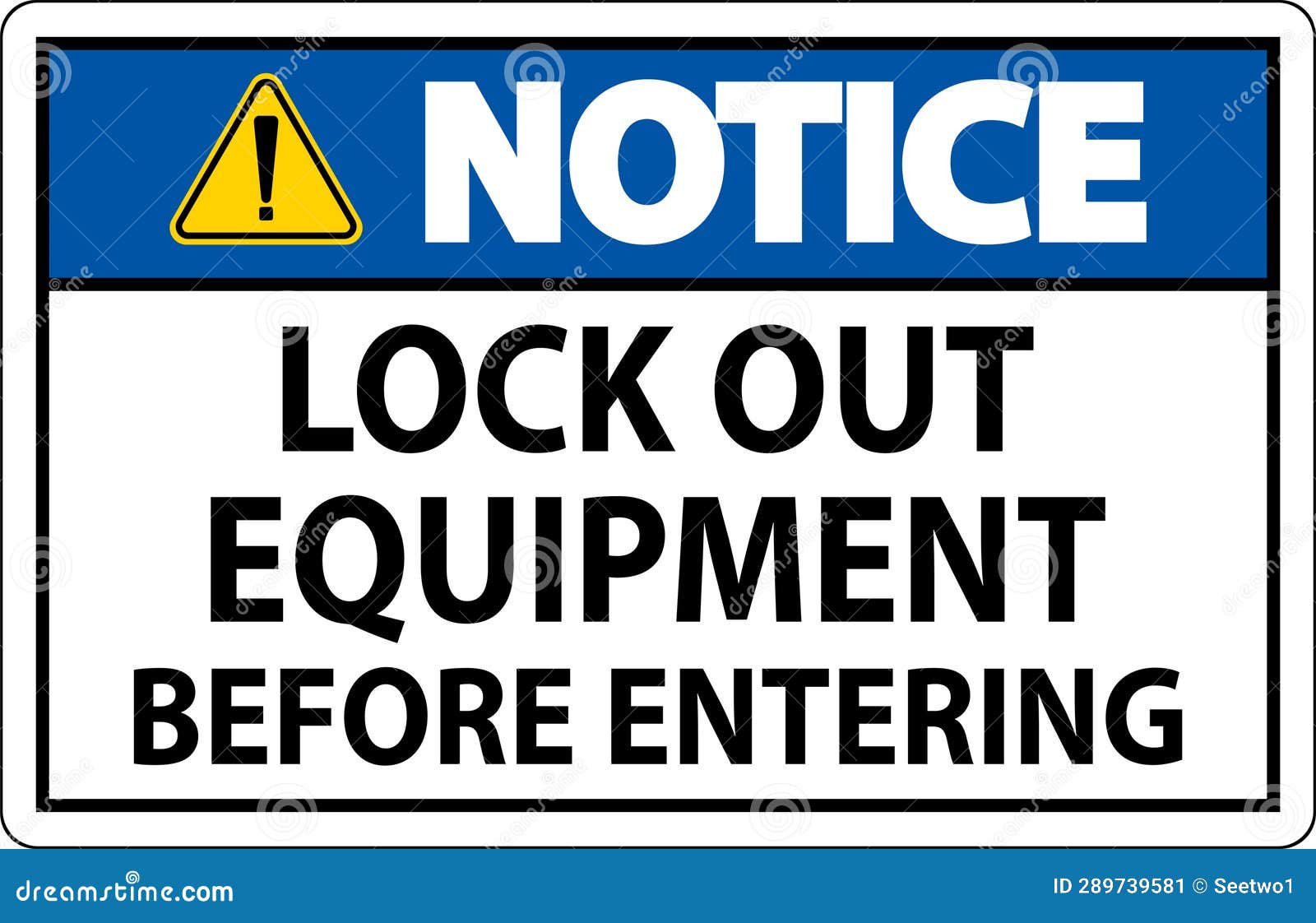 Notice Sign, Lock Out Equipment before Entering Stock Vector ...