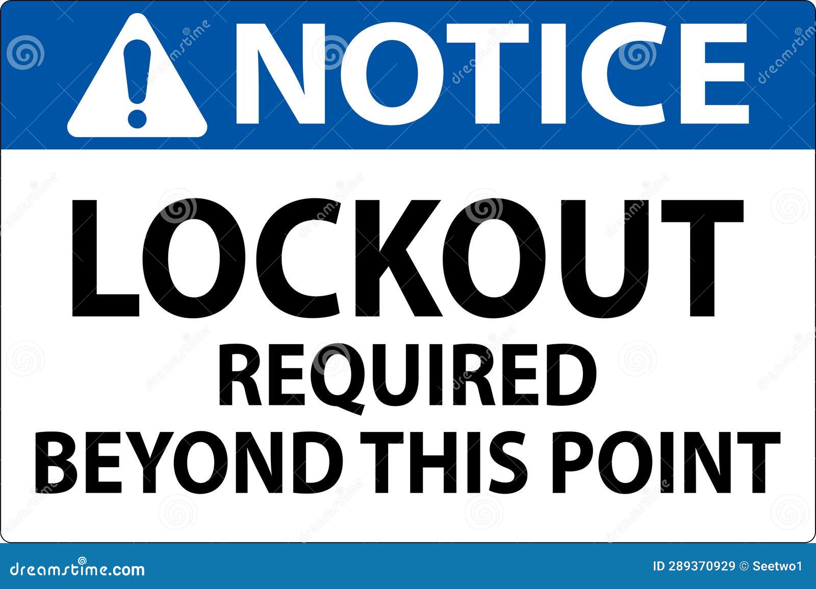 Notice Sign, Lockout Required Beyond this Point Stock Vector ...