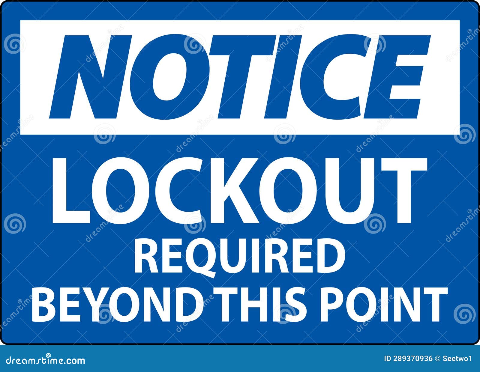 Notice Sign, Lockout Required Beyond this Point Stock Vector ...