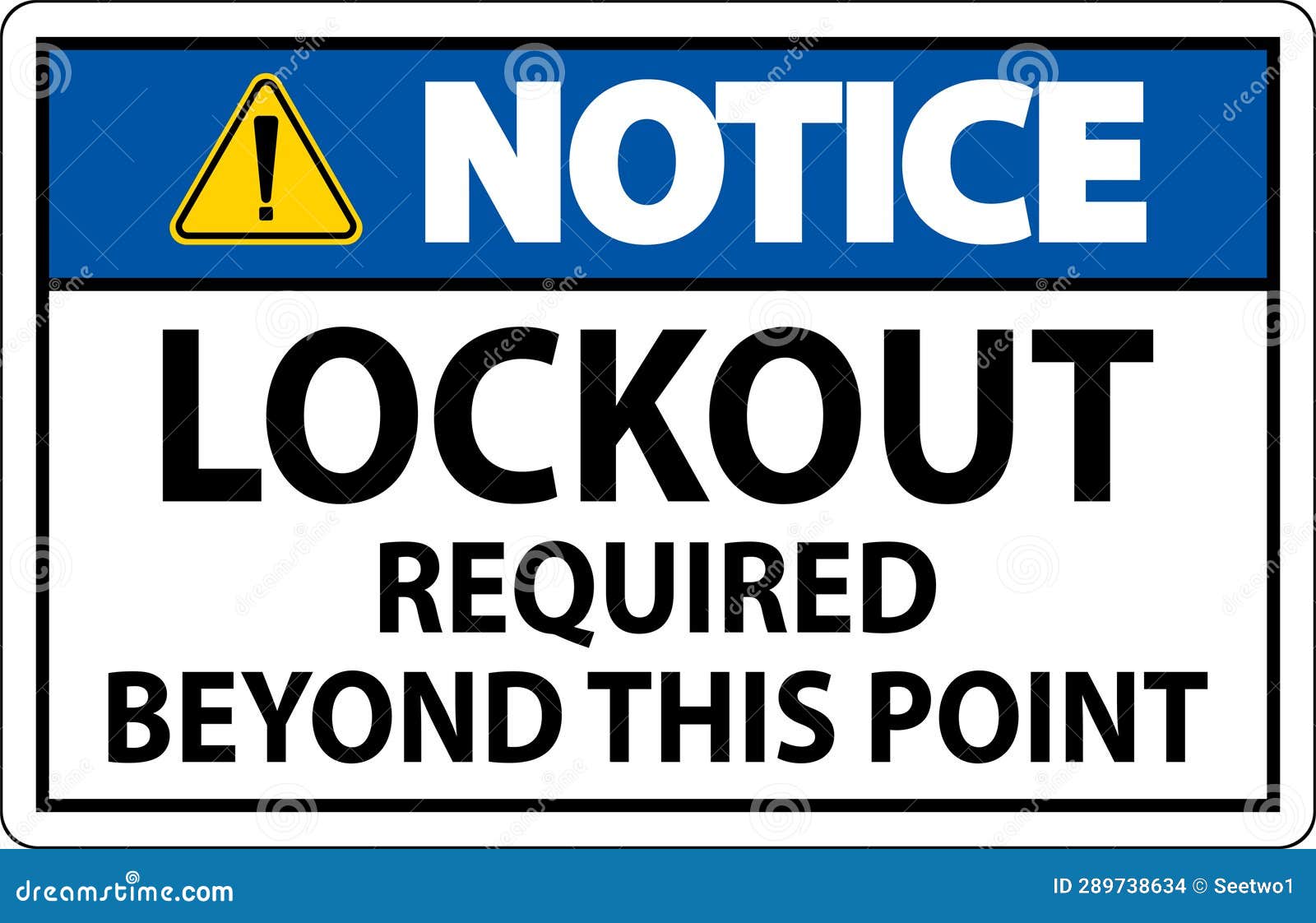 Notice Sign, Lockout Required Beyond this Point Stock Vector ...