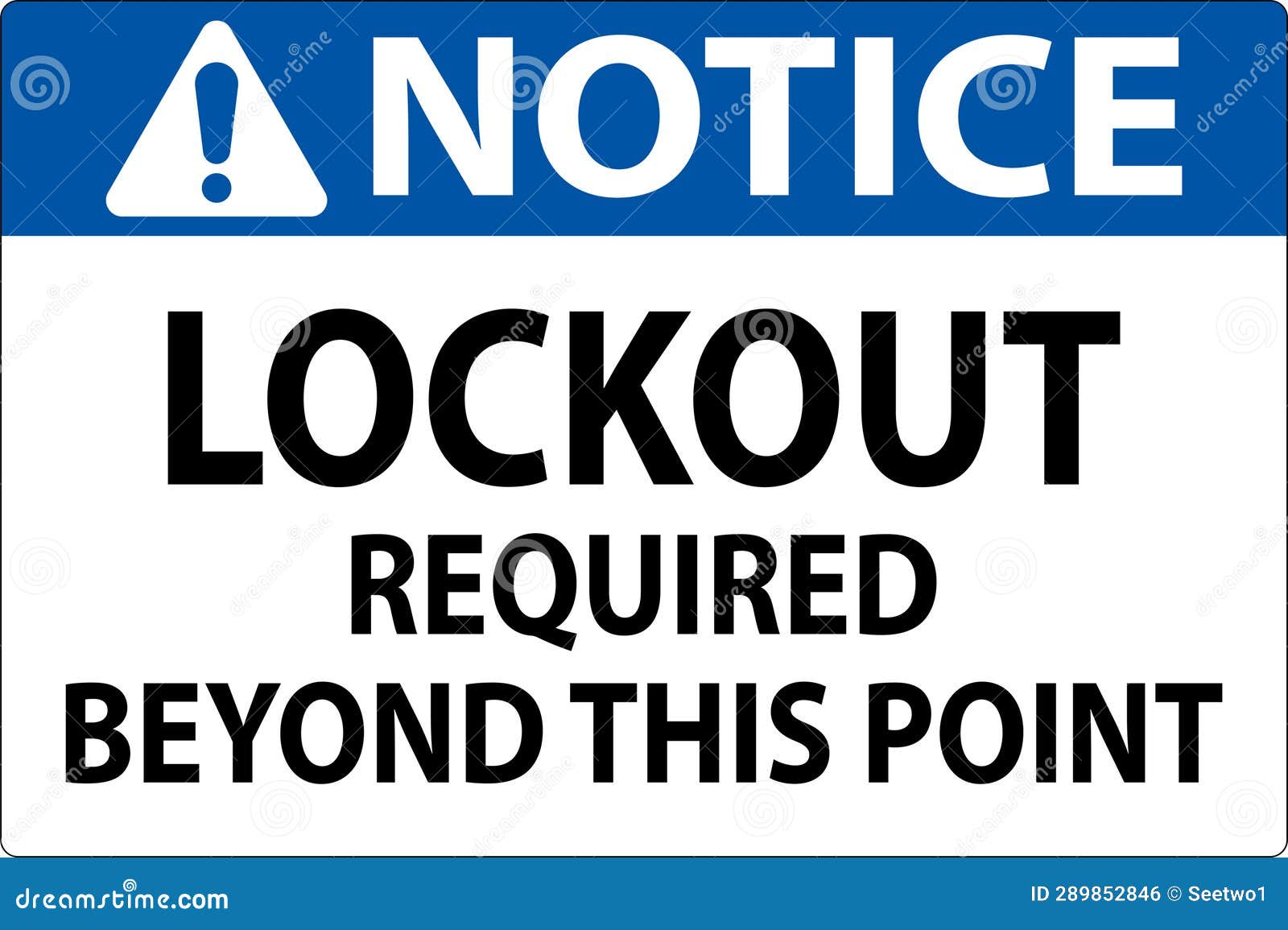 Notice Sign, Lockout Required Beyond this Point Stock Vector ...